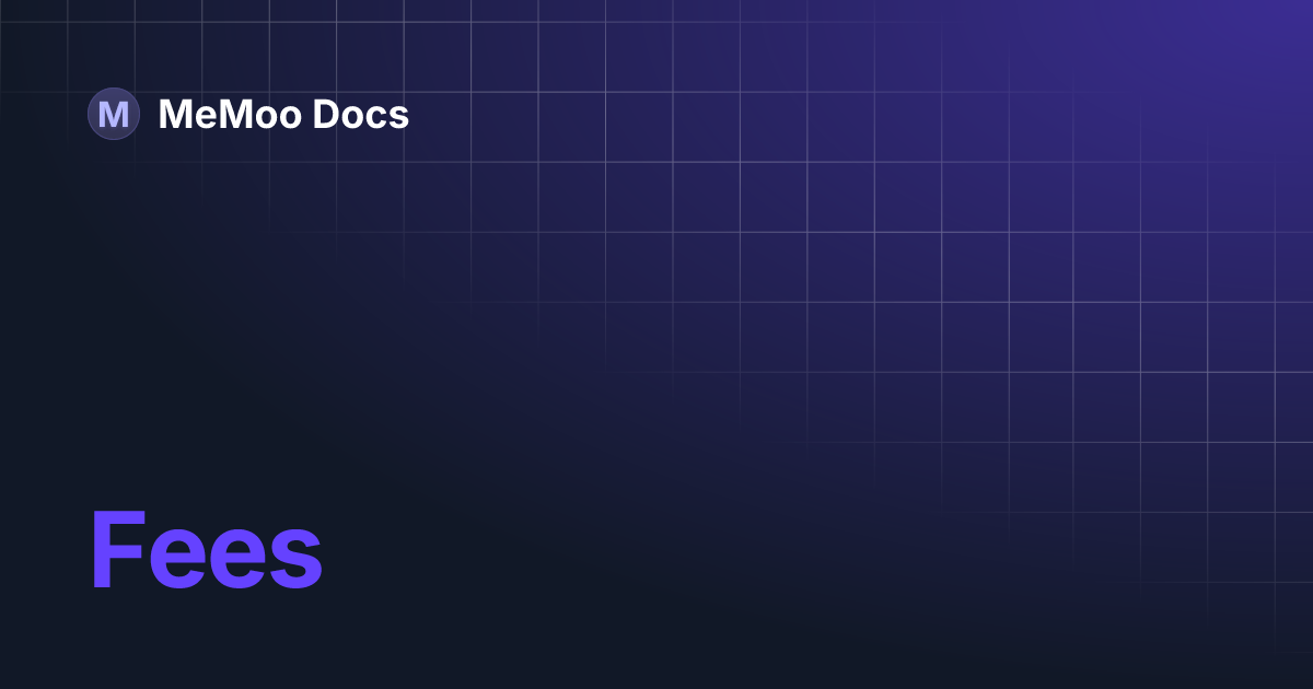 Platform Fees | MeMoo Docs